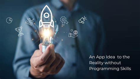 I Have An App Idea But No Programming Skills What To Do