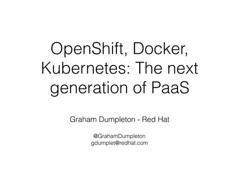 Openshift Docker Kubernetes The Next Generation Of Paas Pdf