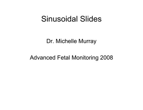 Sinusoidal Slides Fetal Monitoring