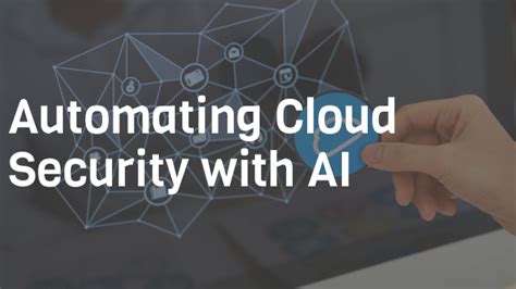 automating cloud security with ai
