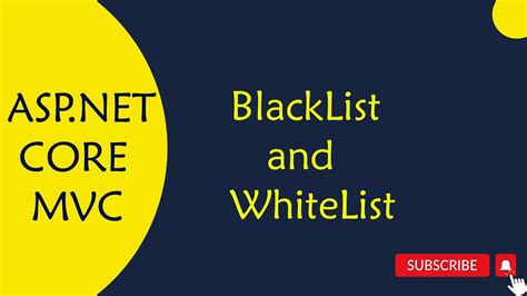 Aspnet Core Mvc 50 Blacklist And Whitelist Checks Using Data