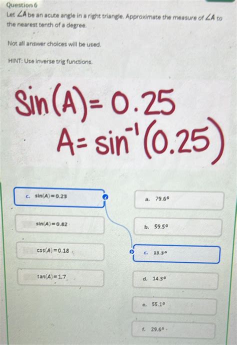 solved question 6 let ∠ a be an acute angle in a right triangle