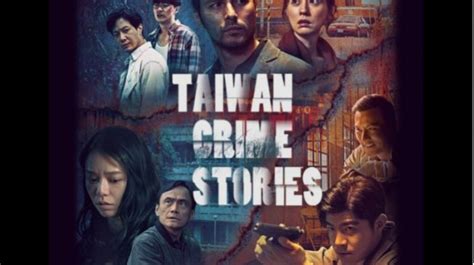 Akan Segera Tayang Intip Sinopsis Serial Drama Taiwan Crime Stories