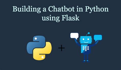 Building A Chatbot In Python Using Flask Tutorial