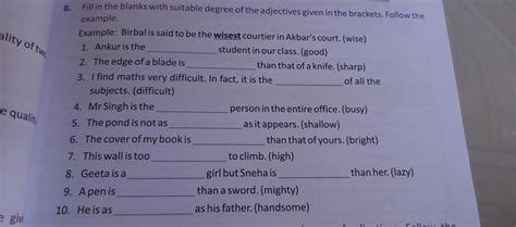 Fill In The Blanks With Suitable Degree Of The Adjectives Given In The Br