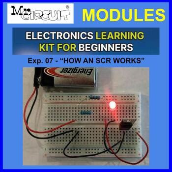 Mr Circuit Hands On Electronics Exp HOW AN SCR WORKS In A Circuit