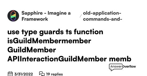 Use Type Guards ```ts Function Isguildmembermember Guildmember