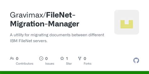 GitHub Gravimax FileNet Migration Manager A Utility For Migrating Documents Between Different