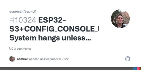 Esp S Config Console Usb Serial Jtag System Hangs Unless Host