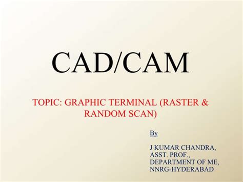Graphic Terminal Raster And Random Scan Pptx