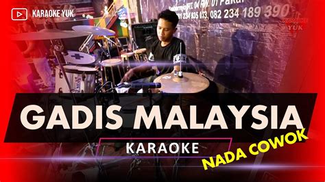 Gadis Malaysia Karaoke Youtube