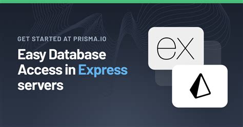 Express Prisma 面向 SQL 数据库的下一代 ORM Prisma 中文
