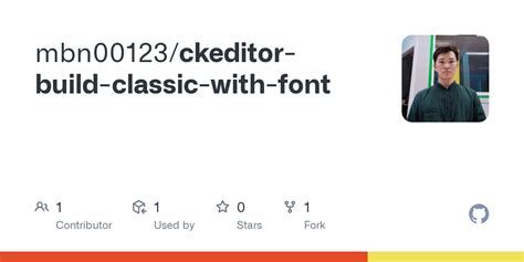 github mbn00123 ckeditor build classic with font