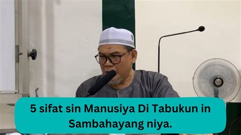 Kalabbiyan Sin Sambahayang 5 Sifat Sin Manusiya Di Matabuk In Sambahayang Niya Youtube
