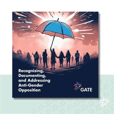 Recognizing Documenting And Addressing Anti Gender Opposition A Toolkit GATE Global Action
