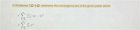 solved in problems 1 므 6므 determine the convergence set of