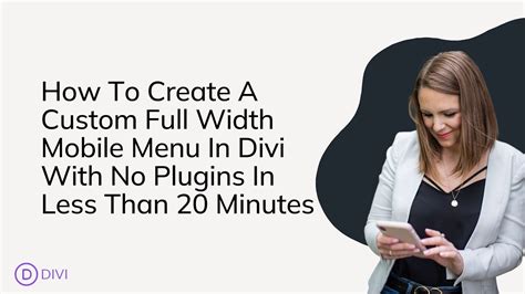 How To Create A Custom Full Width Mobile Menu In Divi With No Plugins In Less Than Minutes