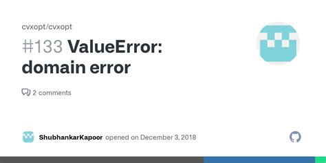 Valueerror Domain Error · Issue 133 · Cvxoptcvxopt · Github