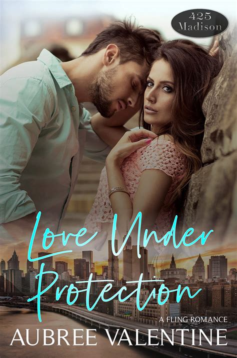 Love Under Protection 425 Madison 15 By Aubree Valentine Goodreads