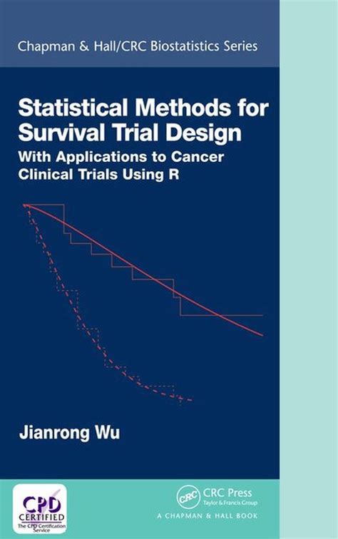 Chapman And Hall Crc Biostatistics Series Statistical Methods For Survival Trial