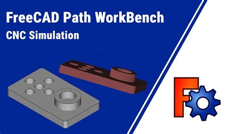 freecad cnc simulation with path workbench youtube