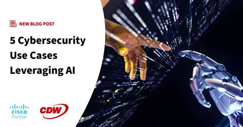5 Cybersecurity Use Cases Leveraging Ai That Signal A Paradigm Shift Tyler Harvey