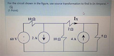 Solved For The Circuit Shown In The Figure Use Source