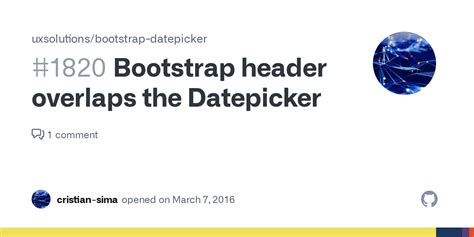 Bootstrap Header Overlaps The Datepicker · Issue 1820 · Uxsolutions