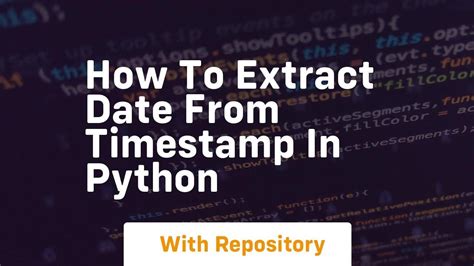 How To Extract Date From Timestamp In Python Youtube