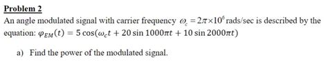 Solved B Find The Maximum Frequency Deviation In Hz C Chegg