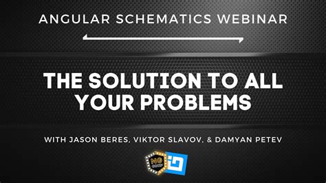 Angular Schematics The Solution To All Your Problems Webinar Ng Conf Infragistics