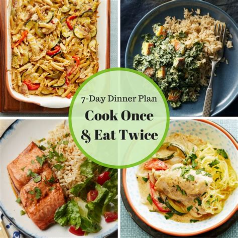 7 Day Dinner Plan Cook Once Eat Twice Artofit