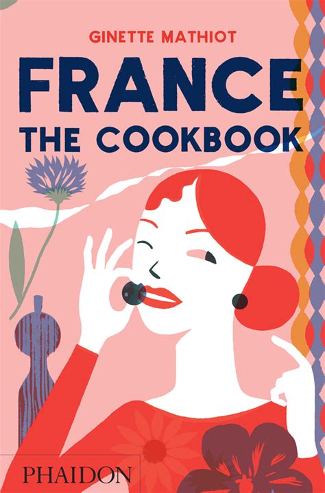 France The Cookbook Food And Cookery Phaidon Store