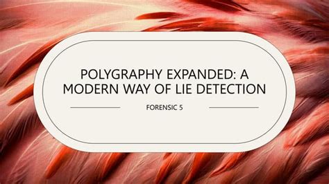 Polygraph A Lie Detector Test Pptx