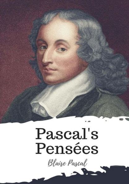 Pascals Pensees By Blaise Pascal Paperback Barnes And Noble®