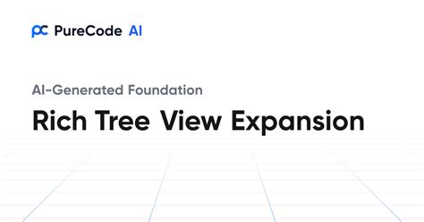 Build Smarter Foundation Rich Tree View Expansion With Ai