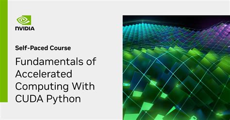 Free Workshop For Academia Fundamentals Of Accelerated Computing With Cuda Python Learn The