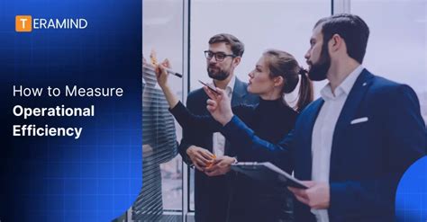 How To Measure Operational Efficiency In 2025