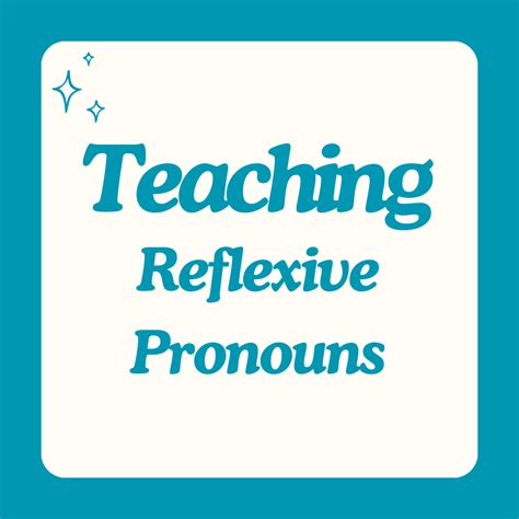 Teaching Reflexive Pronouns Fun To Teach