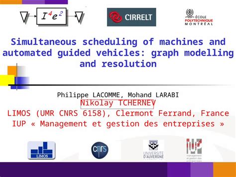 Ppt Simultaneous Scheduling Of Machines And Automated Guided Vehicles Graph Modelling And