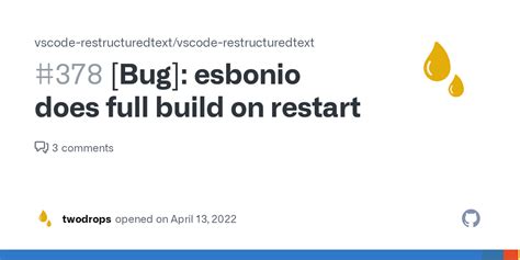 Bug Esbonio Does Full Build On Restart · Issue 378 · Vscode