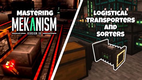 Mastering Mekanism 10 Ep 4 Logistical Sorter And Transporters
