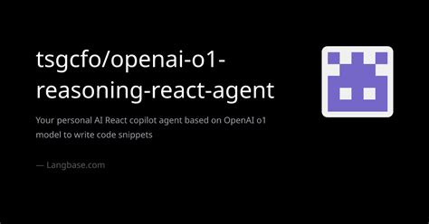 Tsgcfoopenai O1 Reasoning React Agent · Your Personal Ai React Copilot