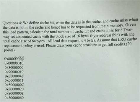 Solved We Define Cache Hit When The Data Is In The Cache Chegg Com