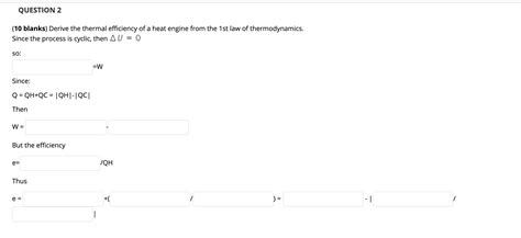 Solved QUESTION Blanks Derive The Thermal Efficiency Chegg