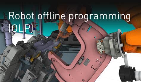 Using Visual Components For Robot Offline Programming Olp
