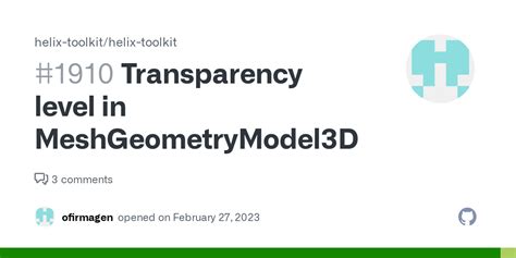 Transparency Level In Meshgeometrymodel3d · Issue 1910 · Helix Toolkit