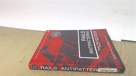 Rails Antipatterns Best Practice Ruby On Rails Refactoring Addison Wesley