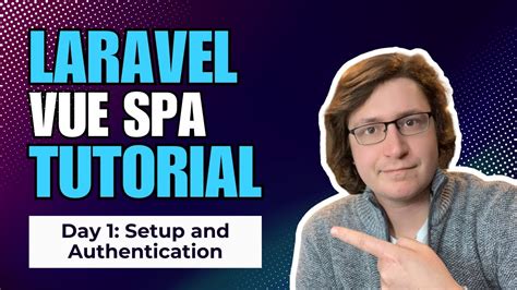 Laravel Vue Spa Tutorial Authentication Youtube