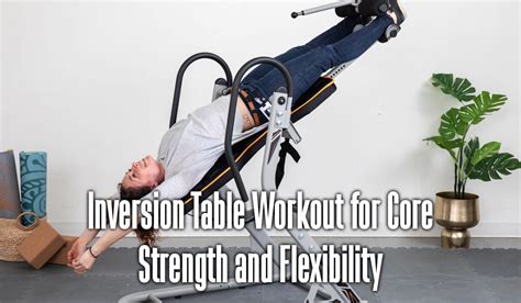 8 Best Inversion Table Of 2025 Your Body Posture